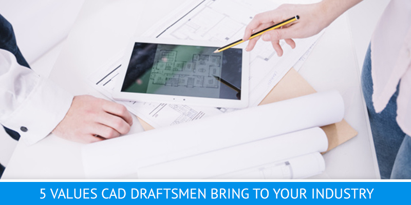 Drafting Engineer: 5 Things CAD Draftsmen Can Do for Your Business